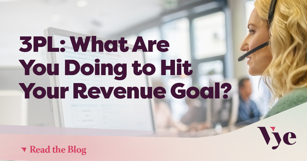 What Are You Doing as a 3PL to Hit Your Revenue Goal?